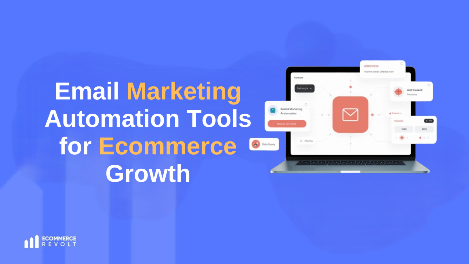 Email Marketing Automation Tools for Ecommerce | Ecommerce Revolt
